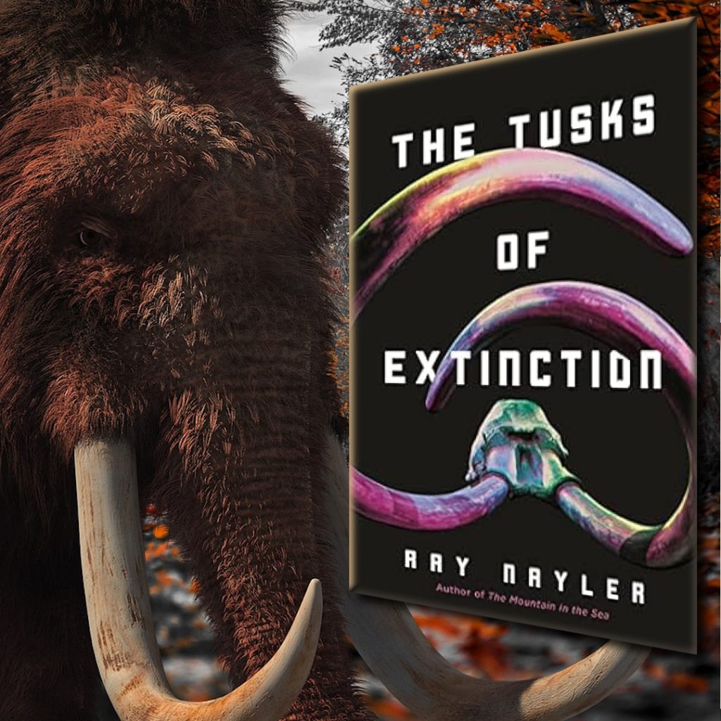 Science Fiction Worth Reading: Tusks of Extinction by Ray Nayler # ...