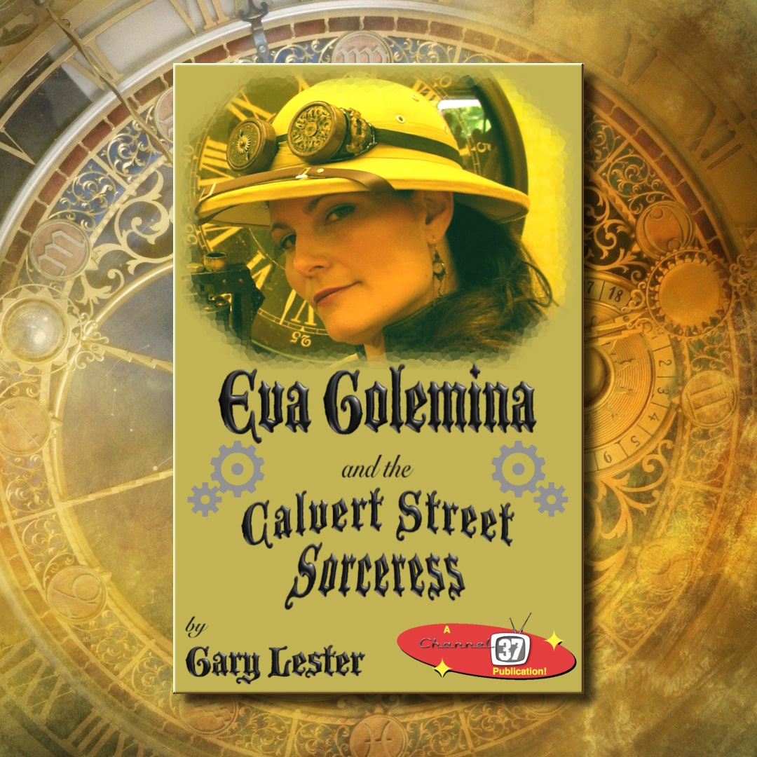 #SciFi Worth Reading: Eva Golemina and the Calvert Street Sorceress # ...
